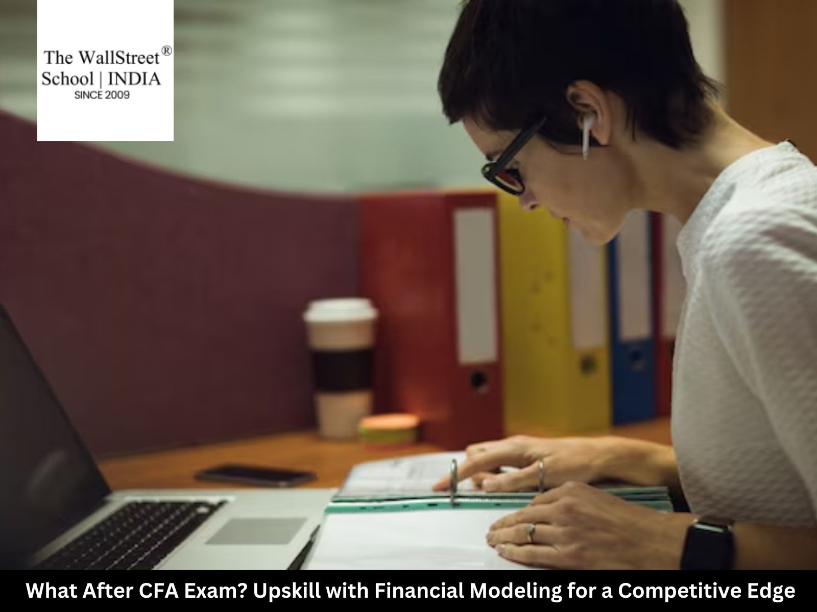 What After CFA Exam? Upskill with Financial Modeling for a Competitive Edge